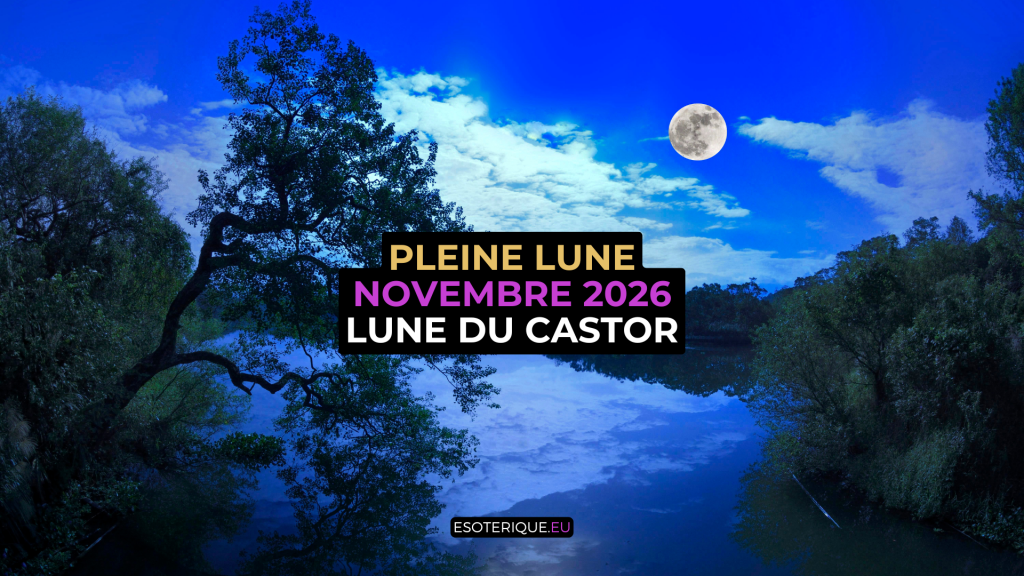 Pleine Lune Novembre 2026 - Esoterique